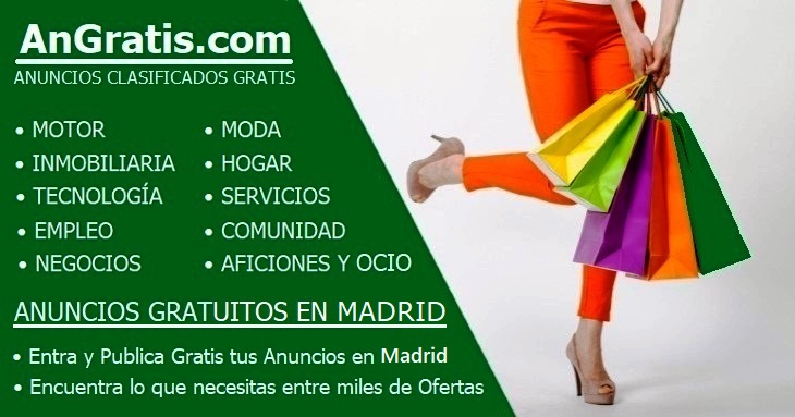 Anuncios clasificados gratis - Madrid - AnGratis